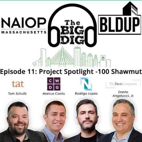 Neoscape Featured on The Big Dig Podcast for 100 Shawmut Project